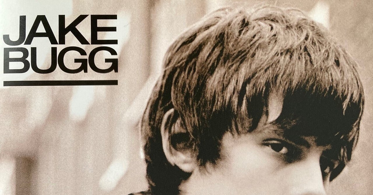 ('12) Jake Bugg / Jake Bugg｜no good