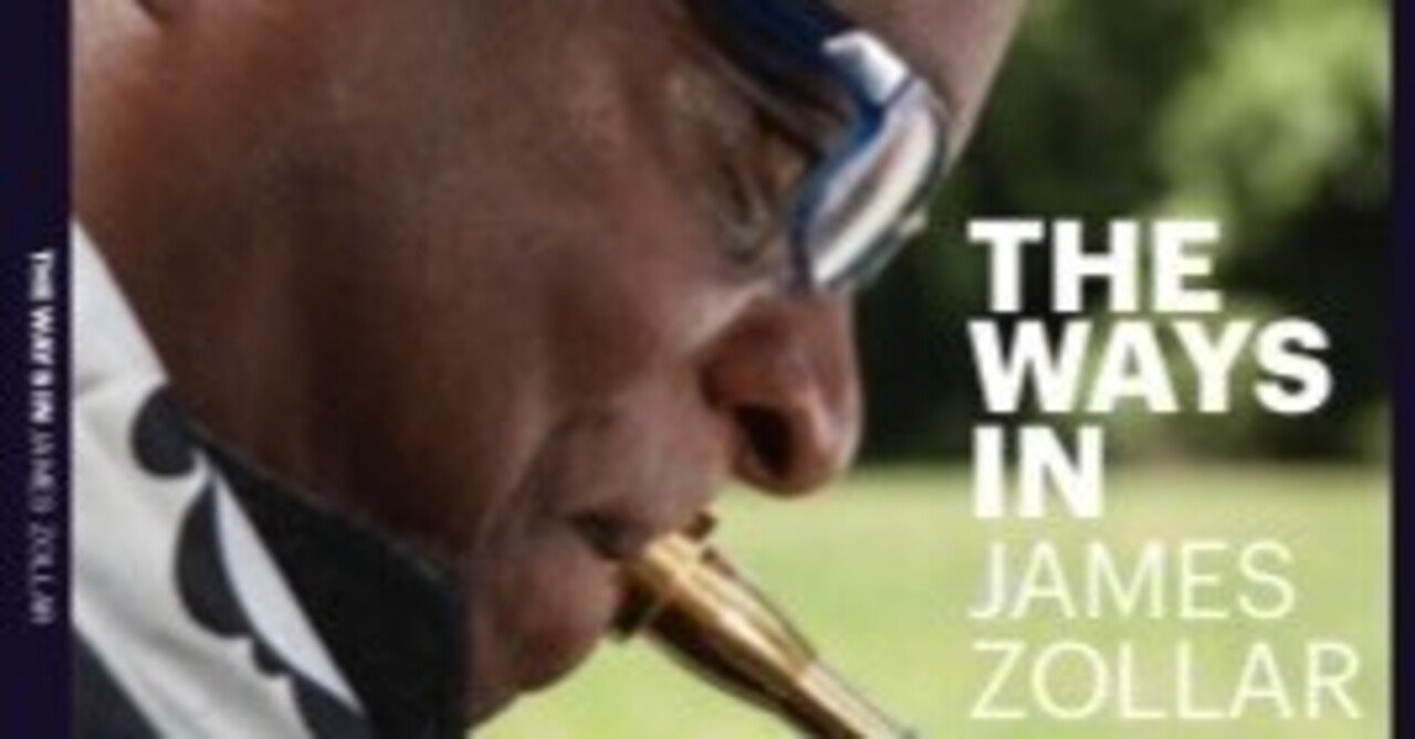 The Ways In / James Zollar｜霧生ナブ子／ Nabuko Kiryu