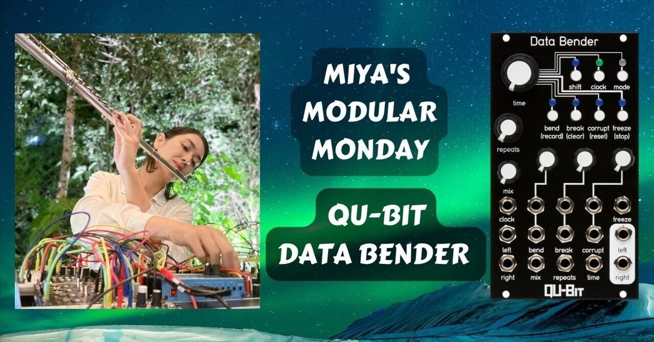 11月7日 生配信 Qu-Bit Data Bender｜Miya
