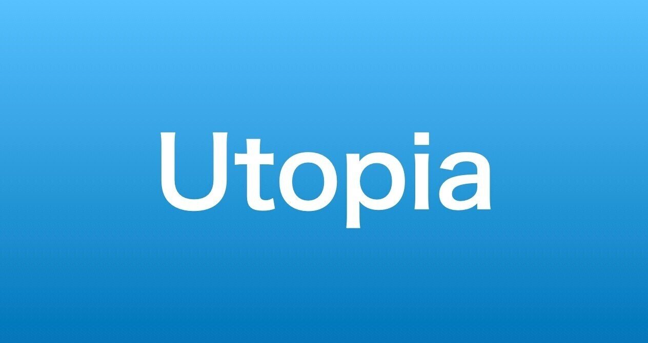 Utopia【公式】｜note