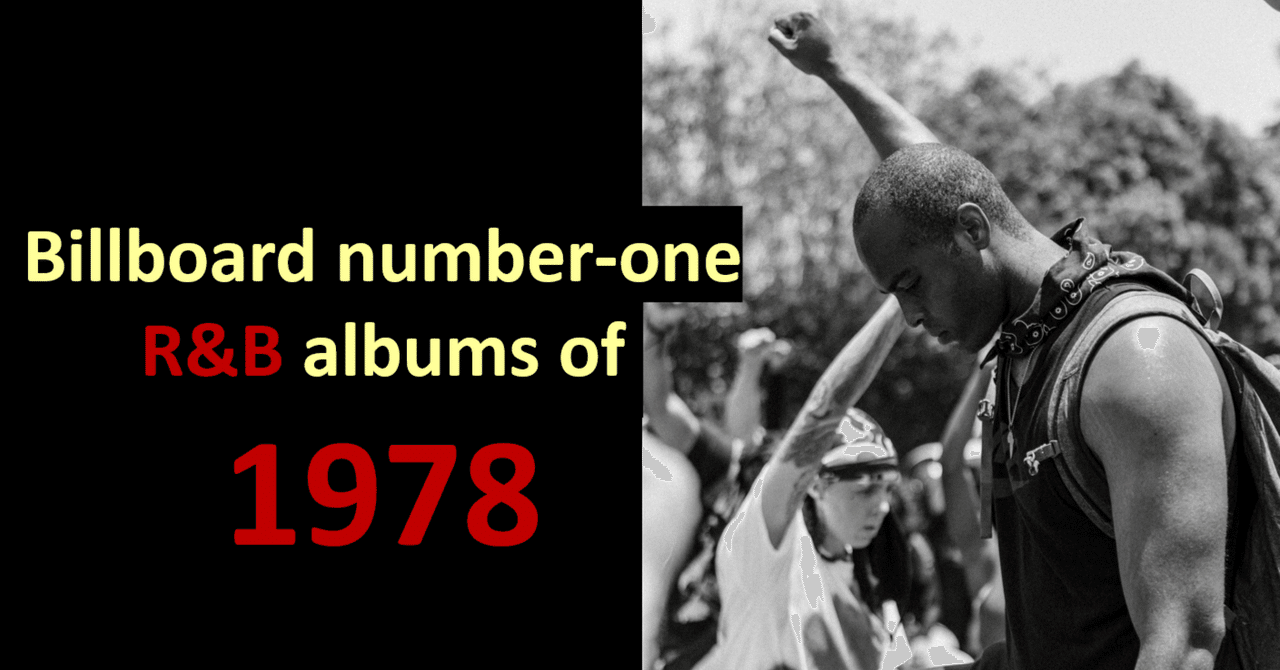 Billboard number-one R&B albums of 1978｜GAVI｜note