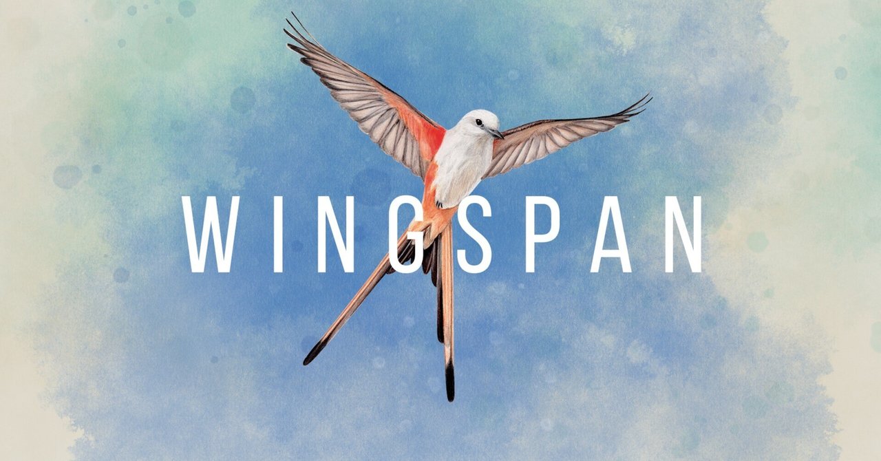 Wingspan(感想)_穏やかな時間とゲーム性を両立させたバランスの良さ｜chishu_ryu