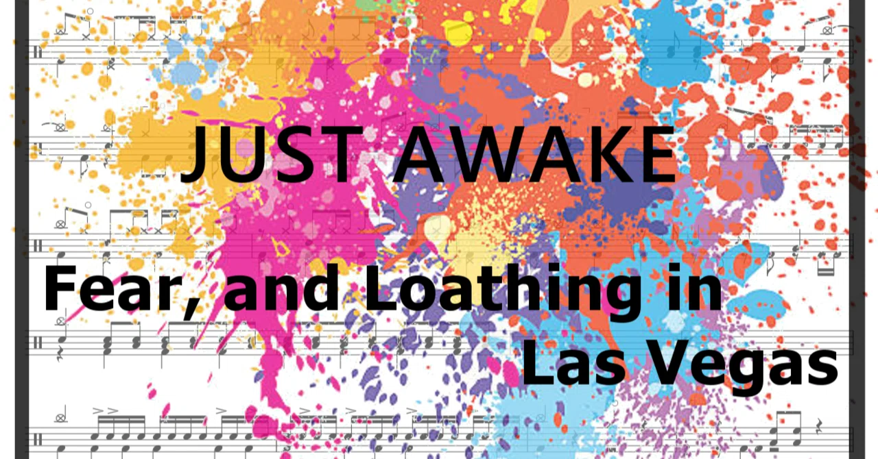 【ドラム楽譜】JUST AWAKE／Fear and Loathing in Las Vegas【簡単～完コピ】｜kamishijo_drum