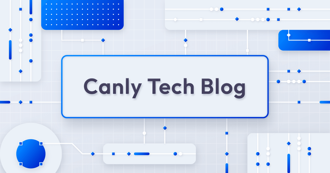 Canly Tech Blog 始めました｜株式会社カンリー 公式note