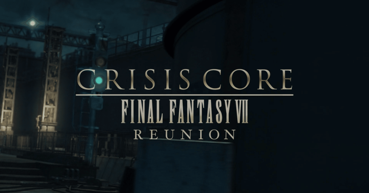 CRISIS CORE -FINAL FANTASY VII- REUNIONをプレイしました【CCFF7】｜潮