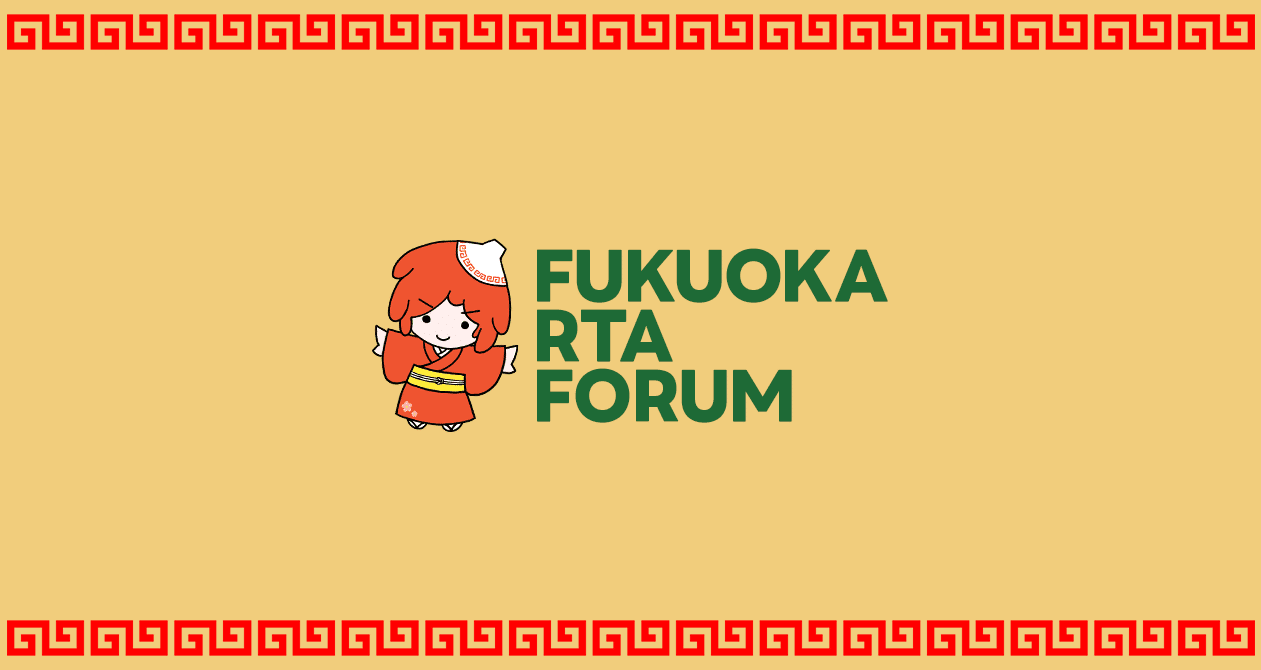 Fukuoka RTA Forum｜note