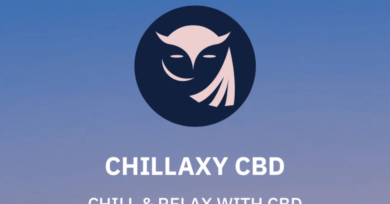 大御所「CHILLAXY」｜おしきち｜note