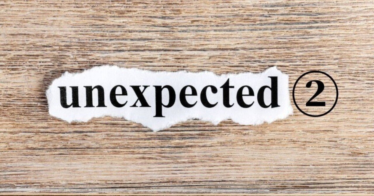 番外編：想定外はいつも隣にある…②｜michi｜note