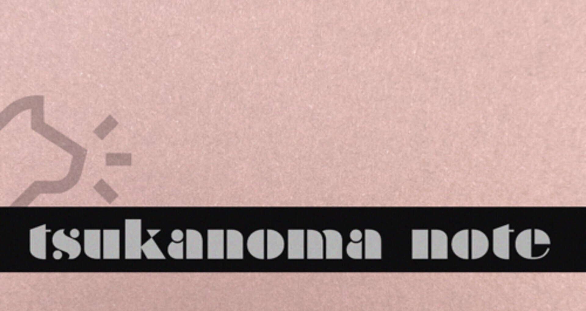 tsukanoma / M.Saito｜note