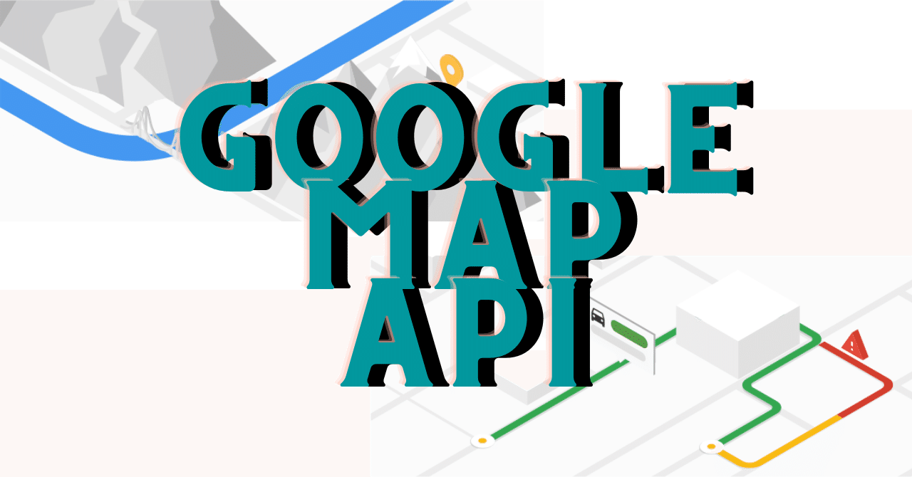 GoogleMaps JavaScript APIを使用して｜情報処理40年 クリエータとしてITに生きる
