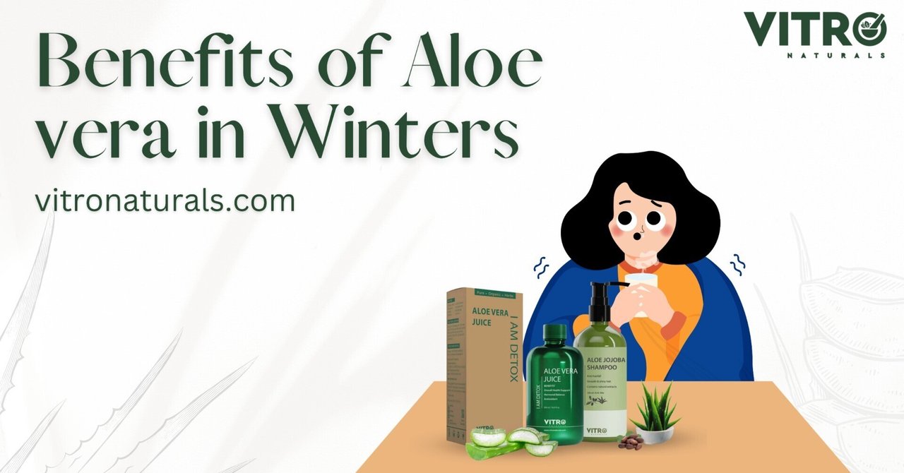 Benefits Of Aloe Vera In Winters How Aloe Vera Juice Can Help You