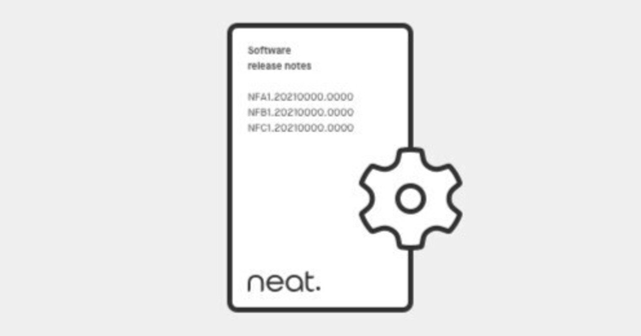 Neat デバイス: バージョン 20221128 リリース ノート｜Yuki Iwagishi
