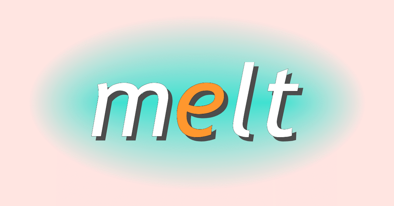 MELTの広がり｜コトノハ研究所
