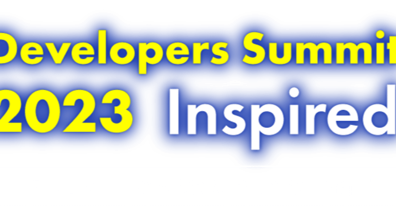 一周遅れのデブサミ2023参加レポート #devsumi｜dora_e_m｜note