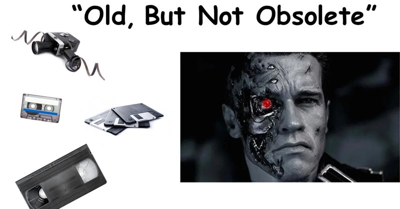 "Old, But Not Obsolete"｜英語学習アドバイザー : 金田憲昭(かねだ かづあき)